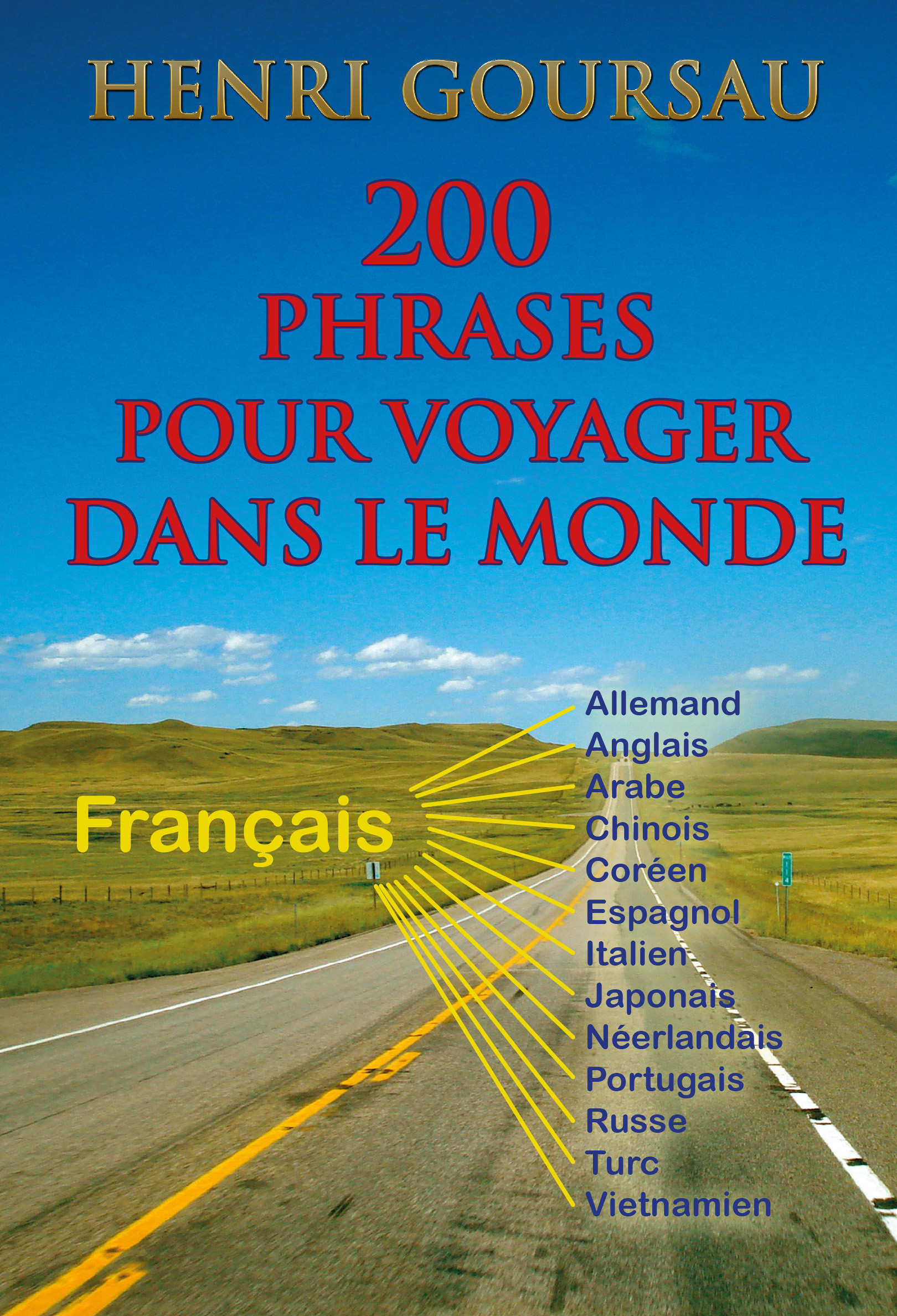 200 phrases pour voyager dans le monde | Editions Henri Goursau